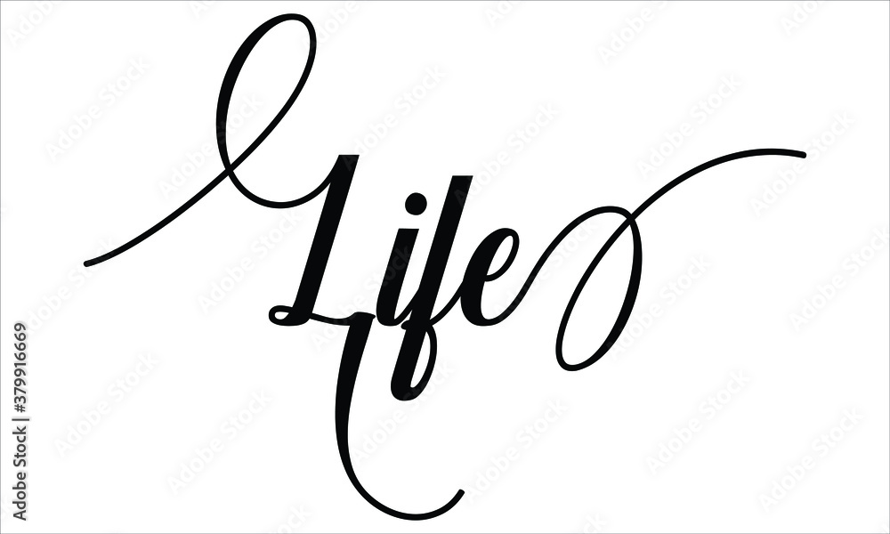 Life Script Cursive Calligraphy Typography Black text lettering Script ...