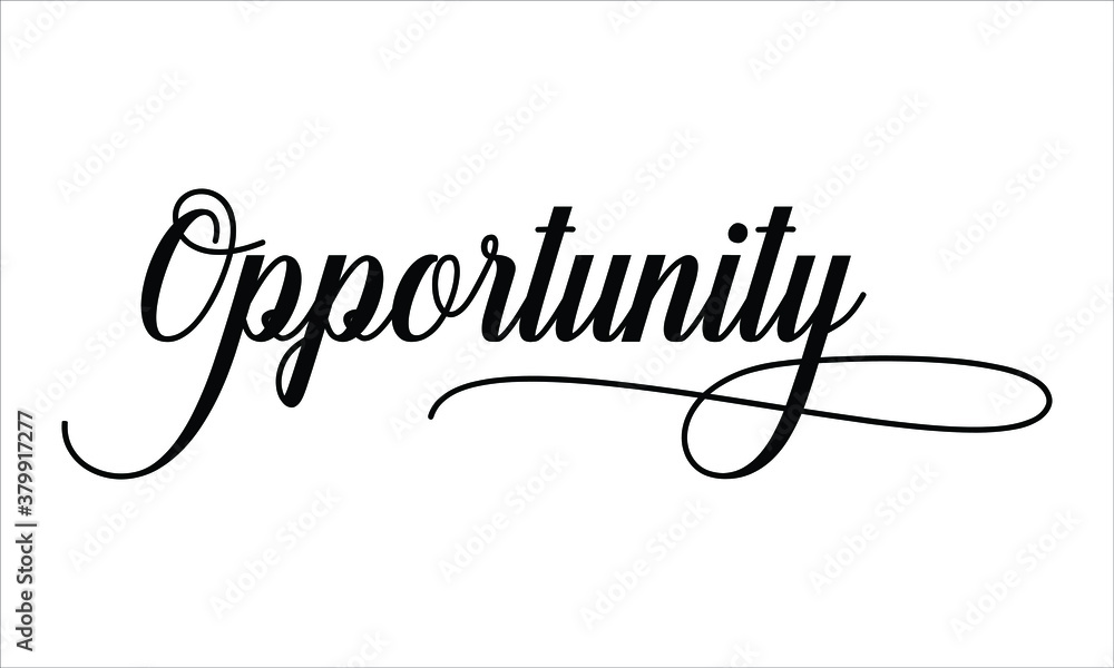 Opportunity Script Cursive Calligraphy Typography Black text lettering ...