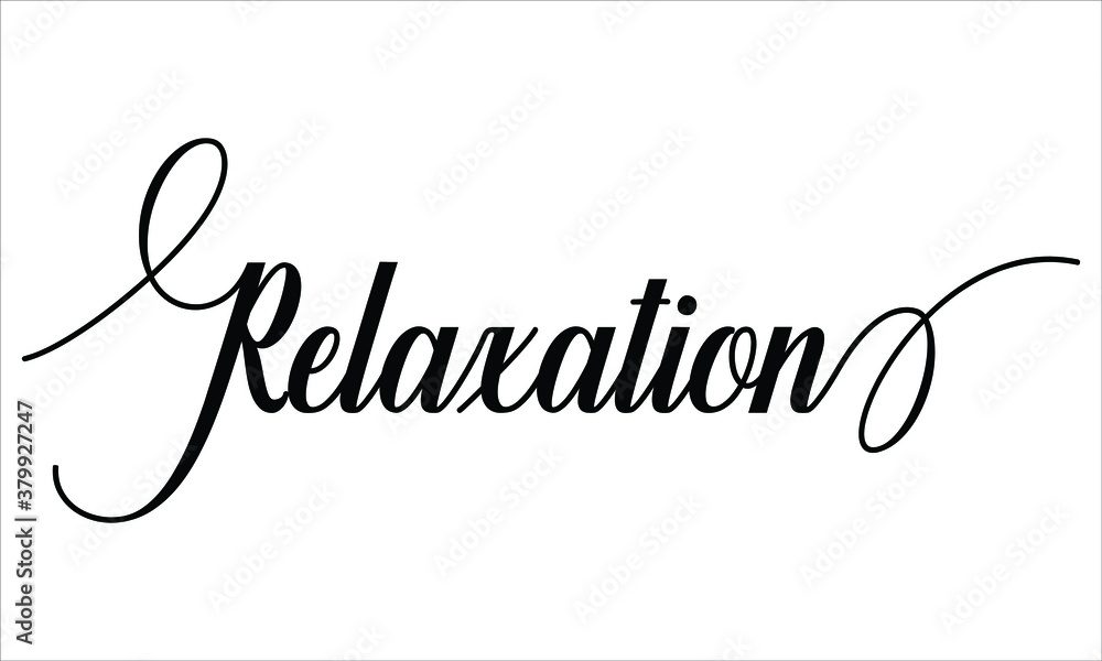 Relaxation Script Cursive Calligraphy Typography Black text lettering ...