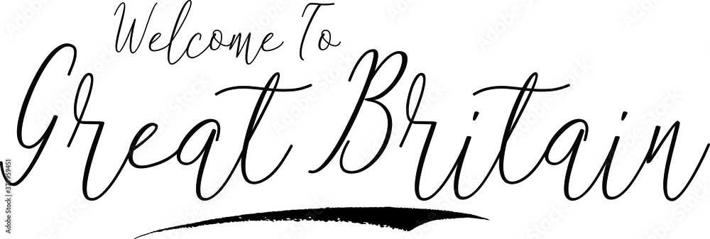 Welcome To Great Britain Country Name Handwritten Typography Black ...
