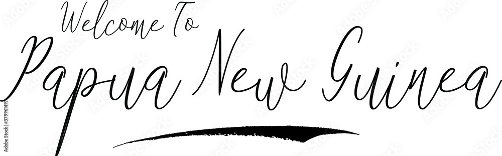Welcome To Papua New Guinea Country Name Handwritten Typography Black ...