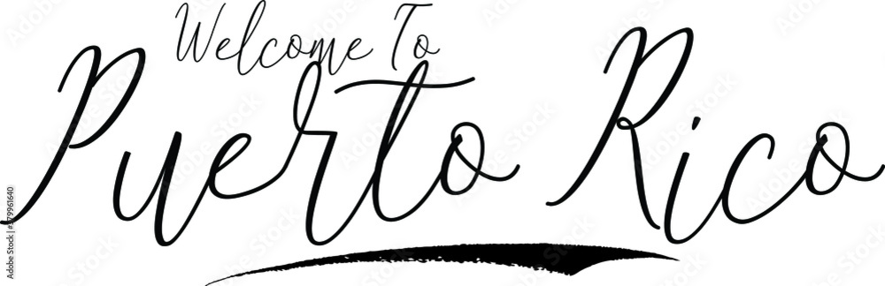 Welcome To Puerto Rico Country Name Handwritten Typography Black Color ...