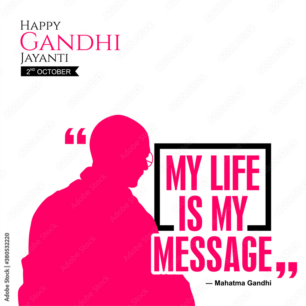 Photo & Art Print Happy Gandhi Jayanti Banner - My Life Is My Message ...