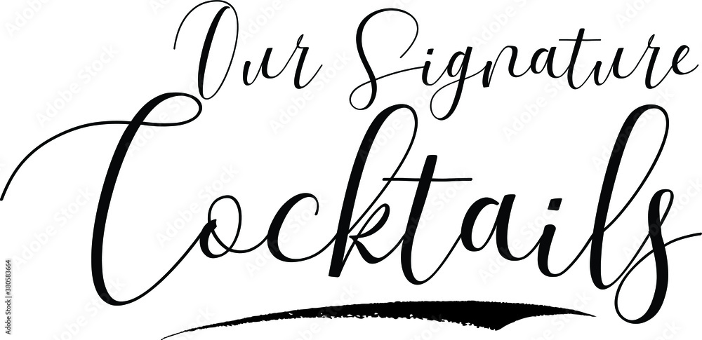 Our Signature Cocktails Calligraphy White Color Text On Black ...