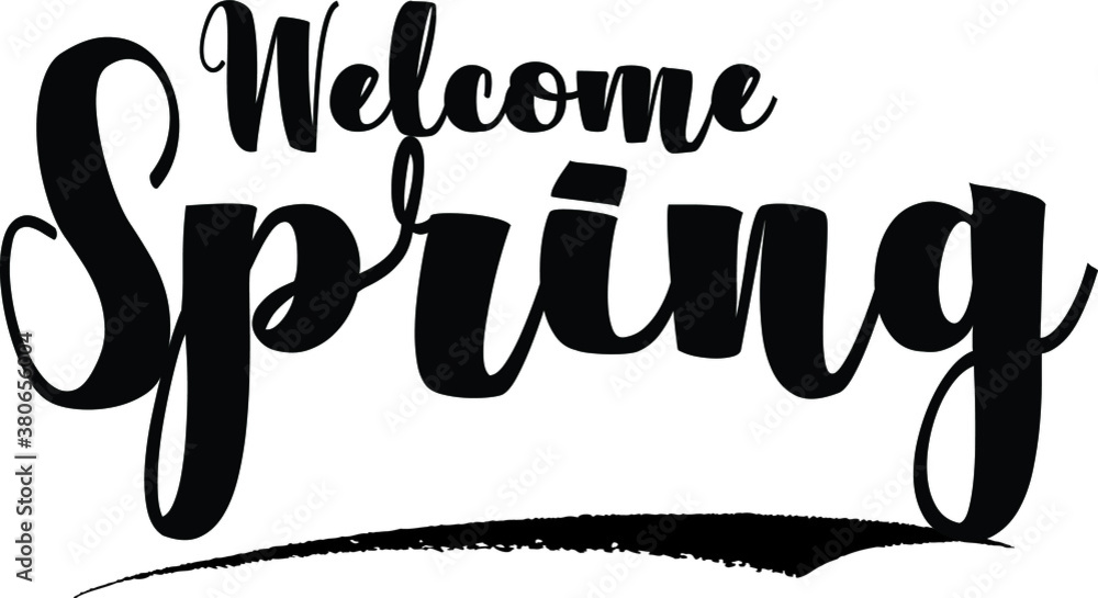Welcome Spring Bold Calligraphy Black Color Text On White Background ...