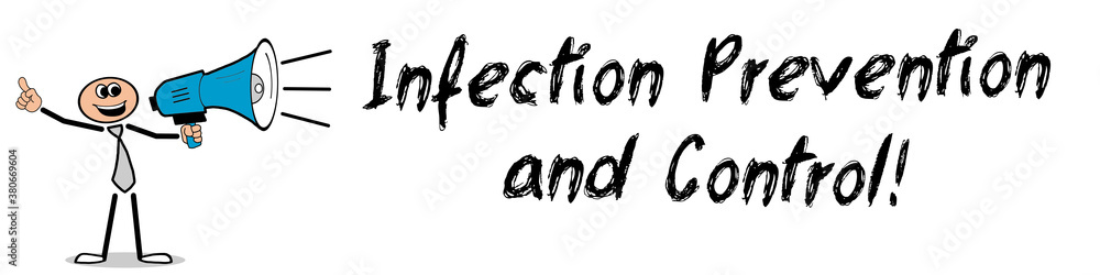 ภาพประกอบสต็อก Infection Prevention and Control! ภาพ | Adobe Stock