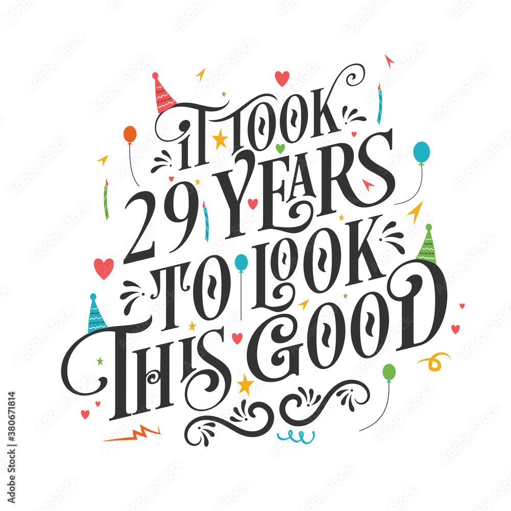 It took 29 years to look this good - 29 Birthday and 29 Anniversary ...