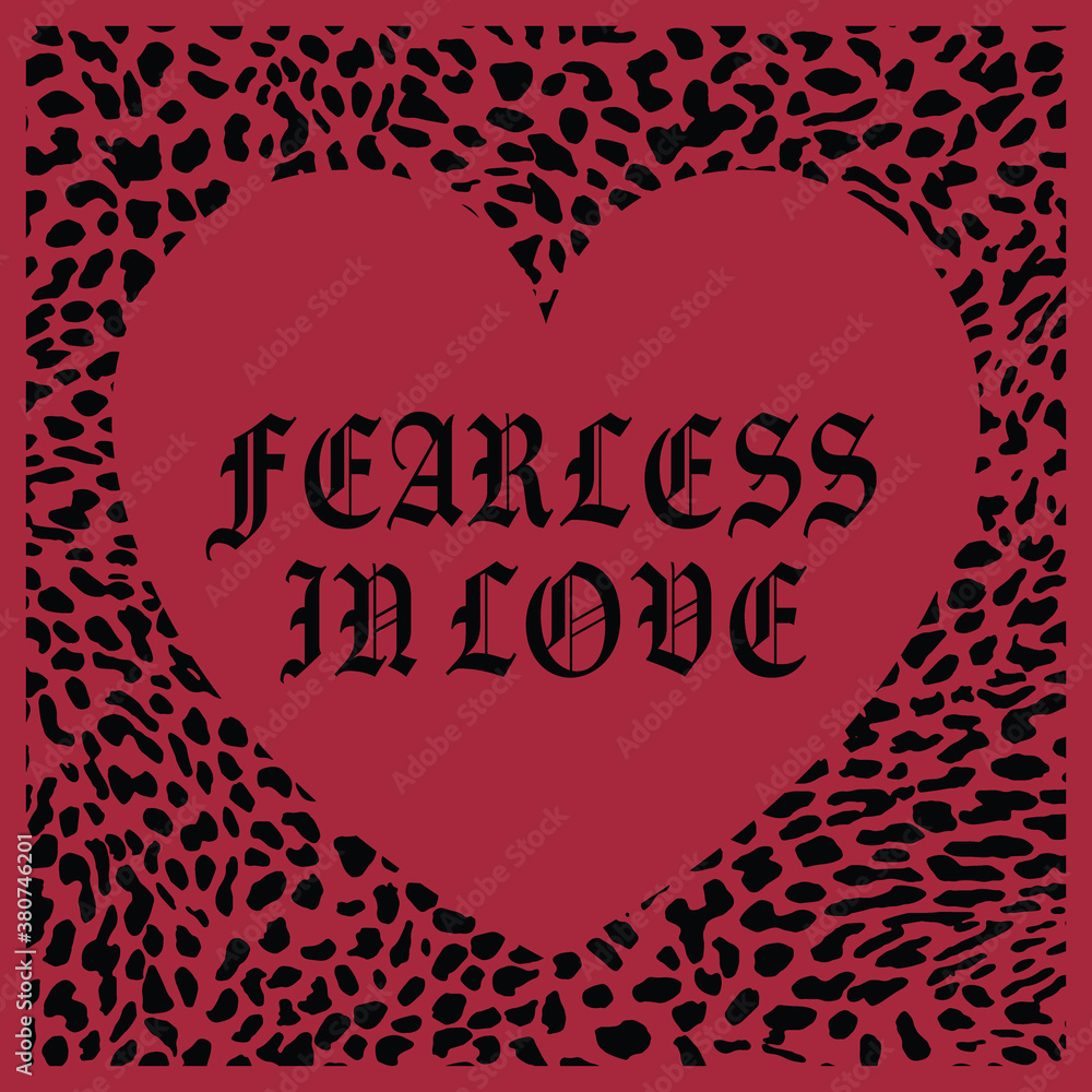 Fearless in Love Slogan with Heart Shape and Animal Spots Artwork for ...