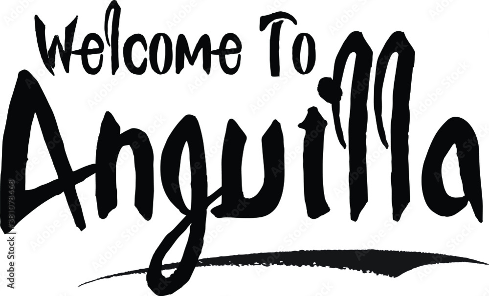 Vetor de Welcome To Anguilla Country Name Bold Handwritten Calligraphy ...