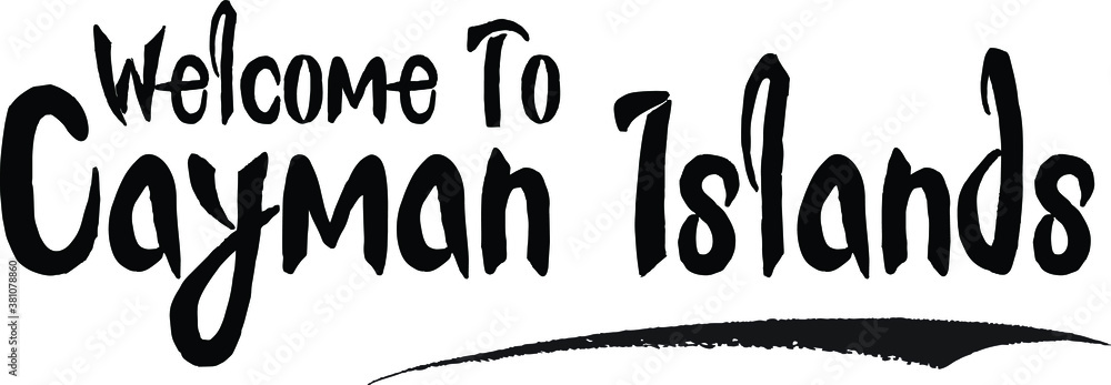 Welcome To Cayman Islands Country Name Bold Handwritten Calligraphy ...