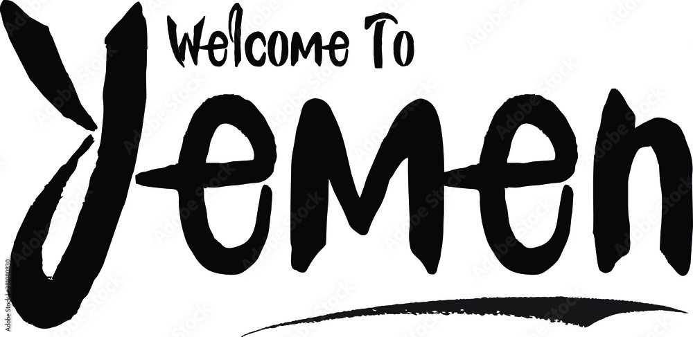 Welcome To Yemen Country Name Bold Handwritten Calligraphy Black Color ...