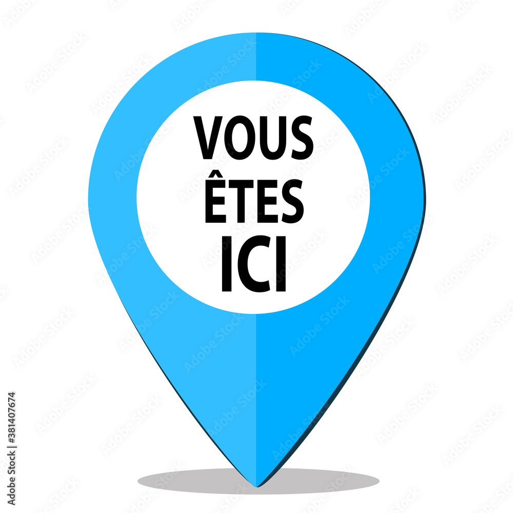 Balise bleue Vous êtes ici. Epingle de Localisation . Français. Icône ...