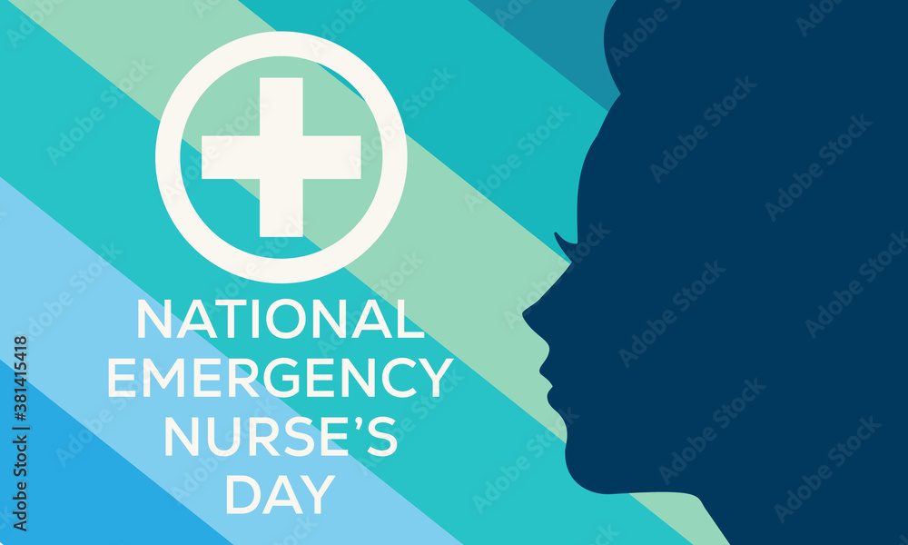 National Emergency Nurse’s Day on the second Wednesday in October ...