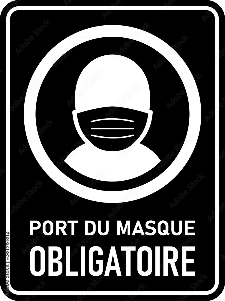Port Du Masque Obligatoire ("Wearing a Face Mask is Mandatory" in ...
