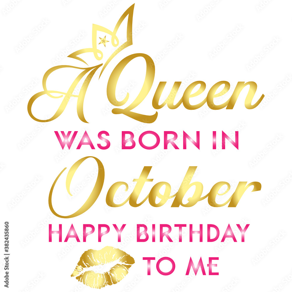 Vetor de A Queen Was Born In October SVG, Birthday in October Pink Svg ...
