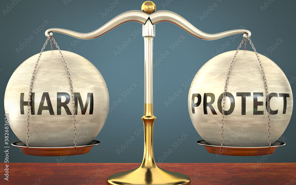 harm and protect staying in balance - pictured as a metal scale with ...