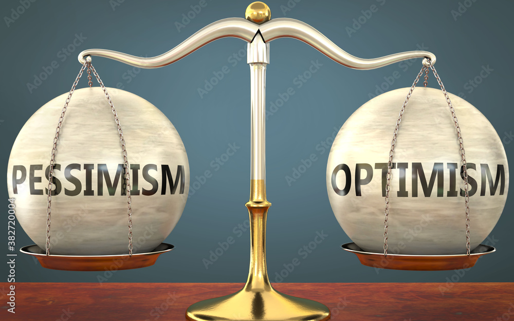 pessimism and optimism staying in balance - pictured as a metal scale ...