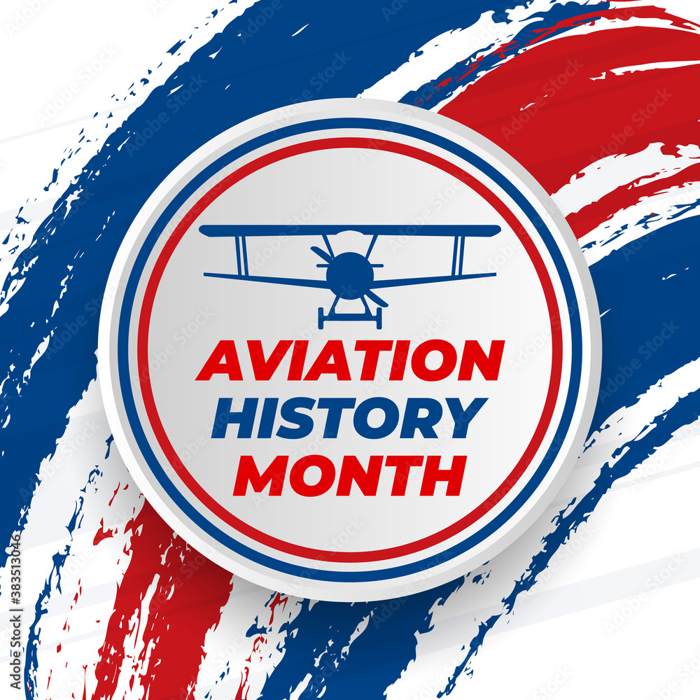 November is National Aviation History Month, celebrating America’s best ...
