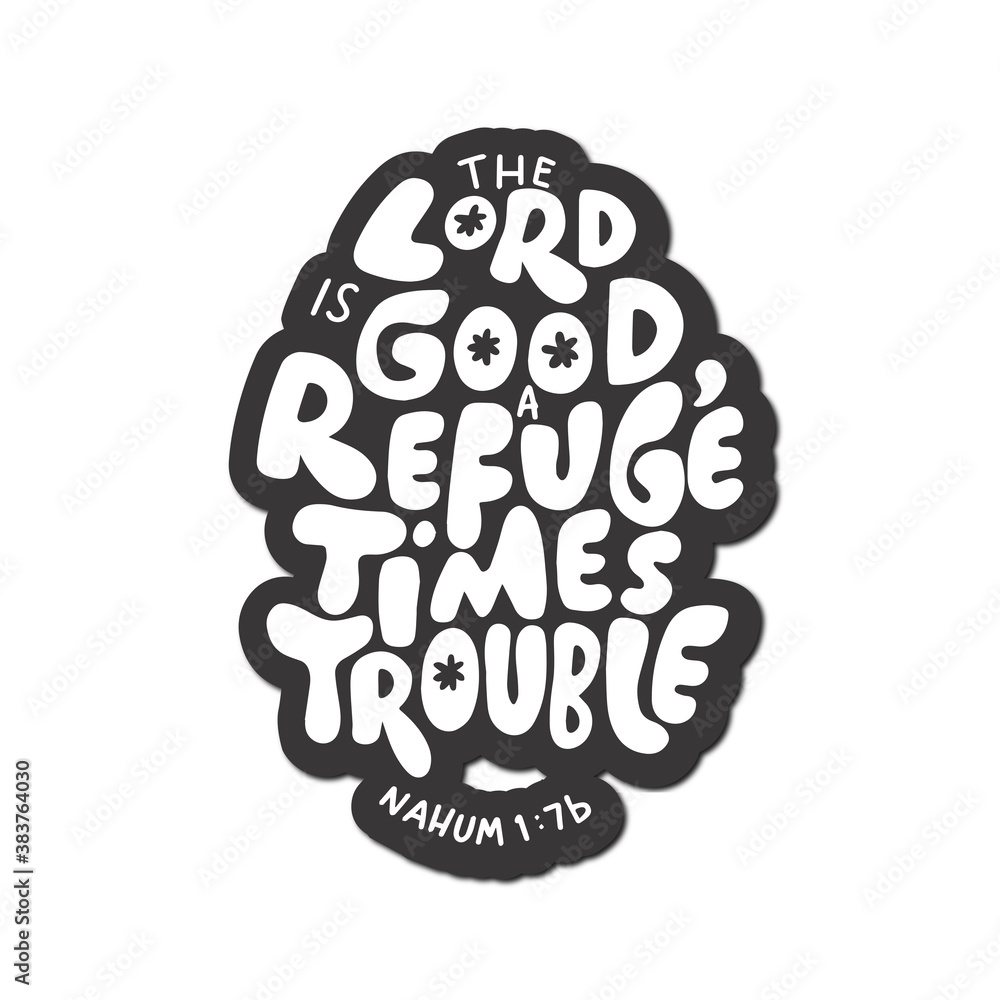 Printable Quote. Scripture Hand Lettered. Nahum Bible Quote. The Lord ...
