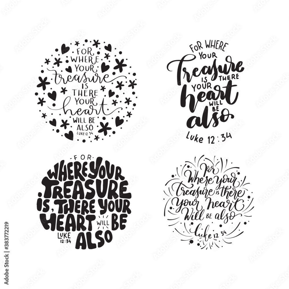Printable Quote. Luke Scripture Lettering. For Where Your Treasure Is ...