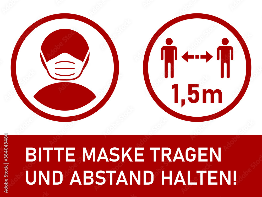Bitte Maske tragen und Abstand halten 1,5m ("Please Wear a Face Mask ...