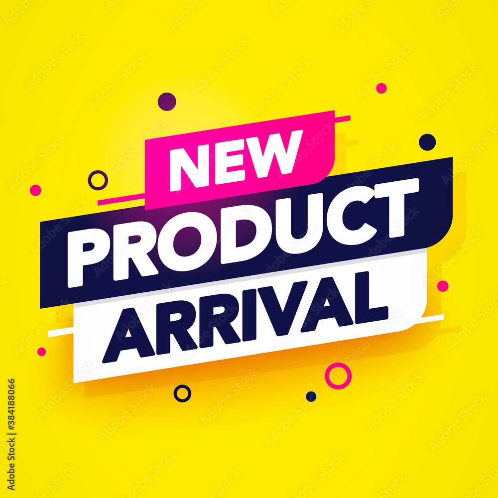 Vector Illustraton New Product Arrival Sign. Modern Business Banner ...