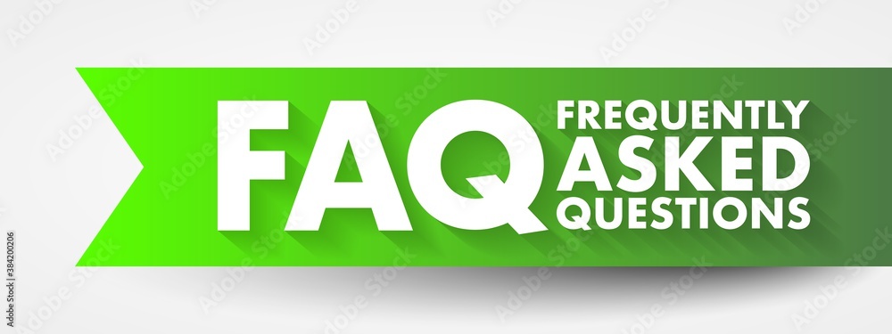 FAQ - Frequently Asked Questions acronym, business concept background ...