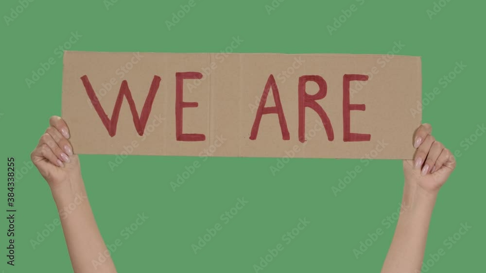 Protesting poster with inscription WE ARE. Background to illustrate the ...