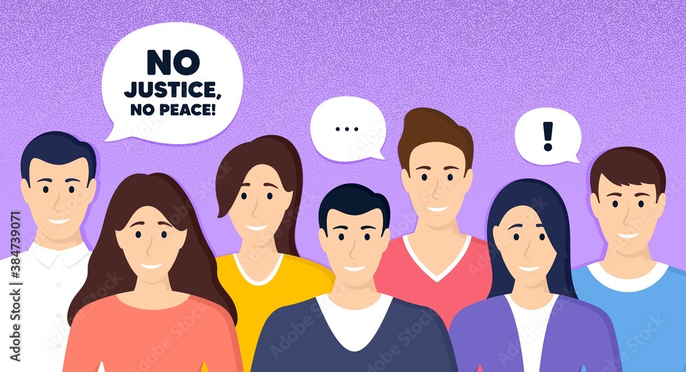 No justice, no peace message. Crowd of people dotted background ...