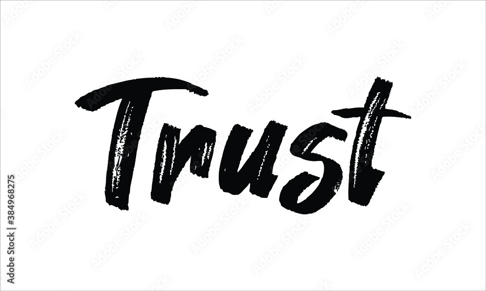 Trust Typography Hand drawn Brush lettering words in Black text and ...