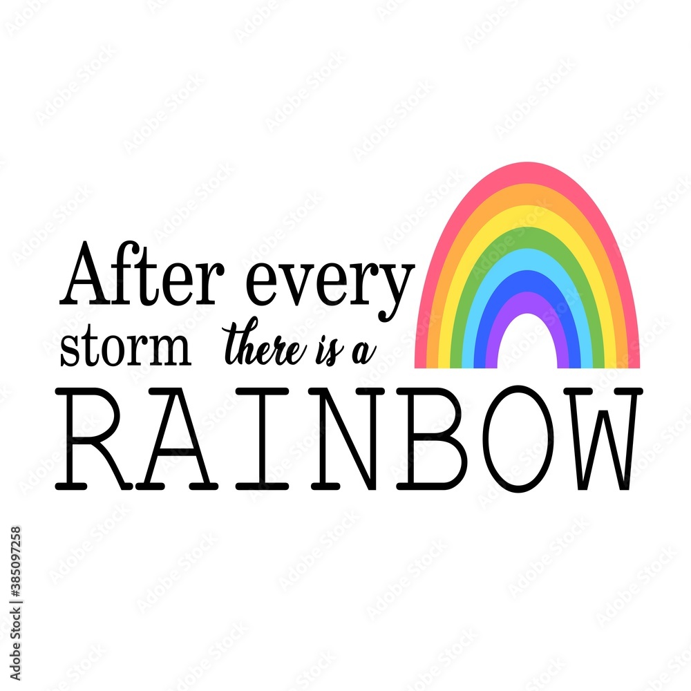 After every storm there is a rainbow. Vector illustration art. เวกเตอร์ ...