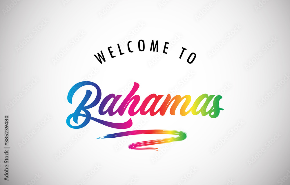 Bahamas Welcome To Message in Beautiful and HandWritten Vibrant Modern ...