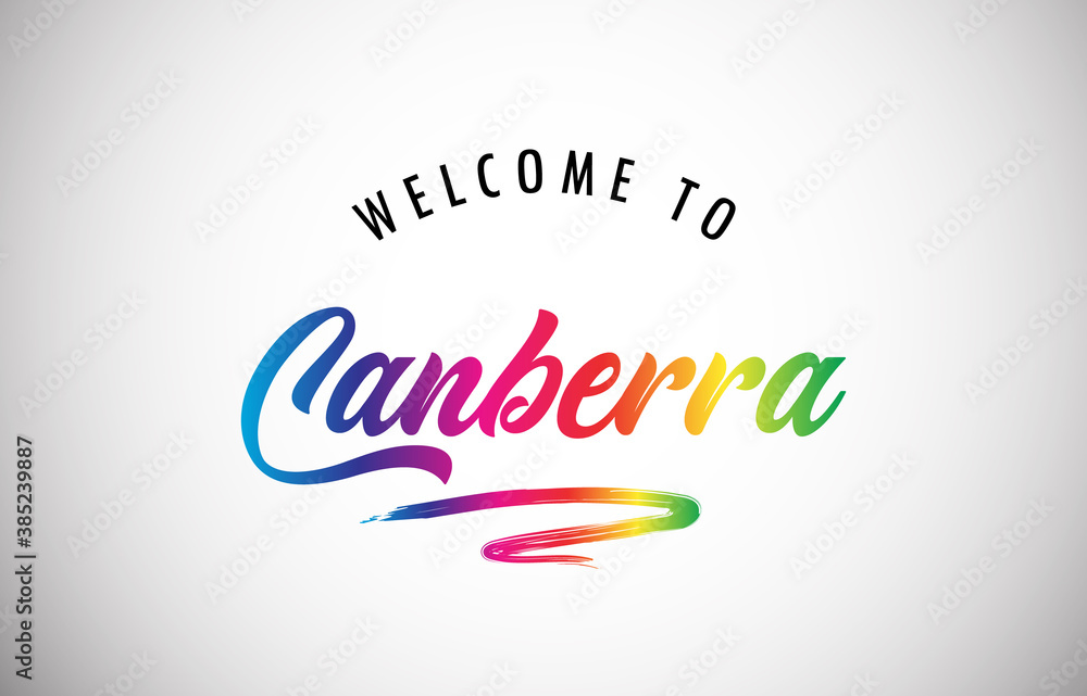 Canberra Welcome To Message in Beautiful and HandWritten Vibrant Modern ...