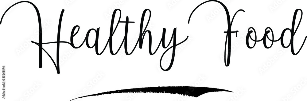 Healthy Food Cursive Calligraphy Text Black Color Text On White ...