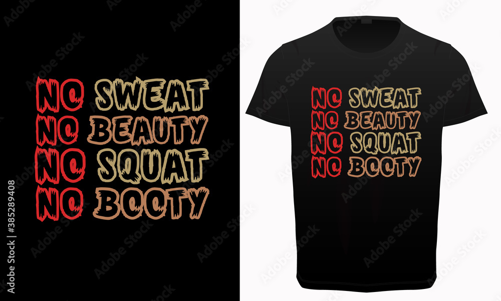 No sweat no beauty no squat no booty typography t-shirt vector design ...