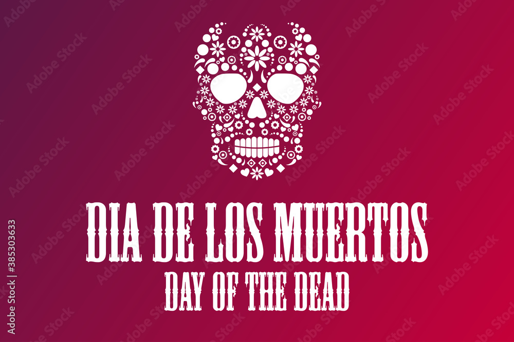 Inscription Day of the Dead in Spanish. Dia de los Muertos holiday ...