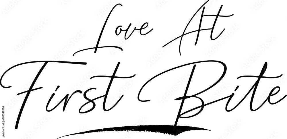 Love At First Bite Cursive Calligraphy Text Black Color Text On White ...