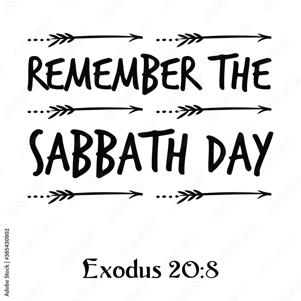 Remember the Sabbath day. Bible verse quote Stock Vector | Adobe Stock Remember the Sabbath day. Bible verse quote Stock Vector | Adobe Stock