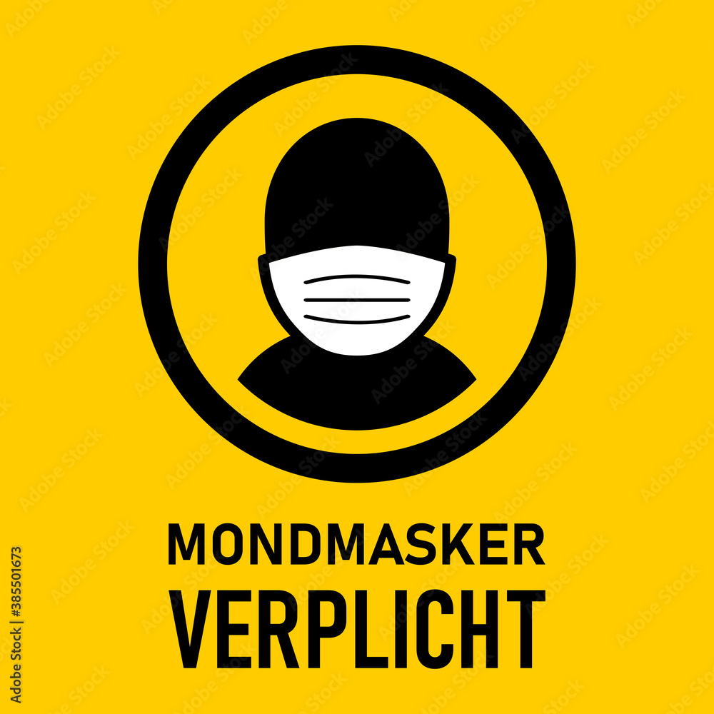 Mondmasker Verplicht ("Wearing a Face Mask is Mandatory" in Dutch ...