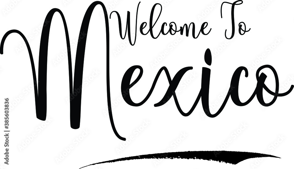 Welcome To MexicoCountry Name Cursive Handwritten Calligraphy Black ...