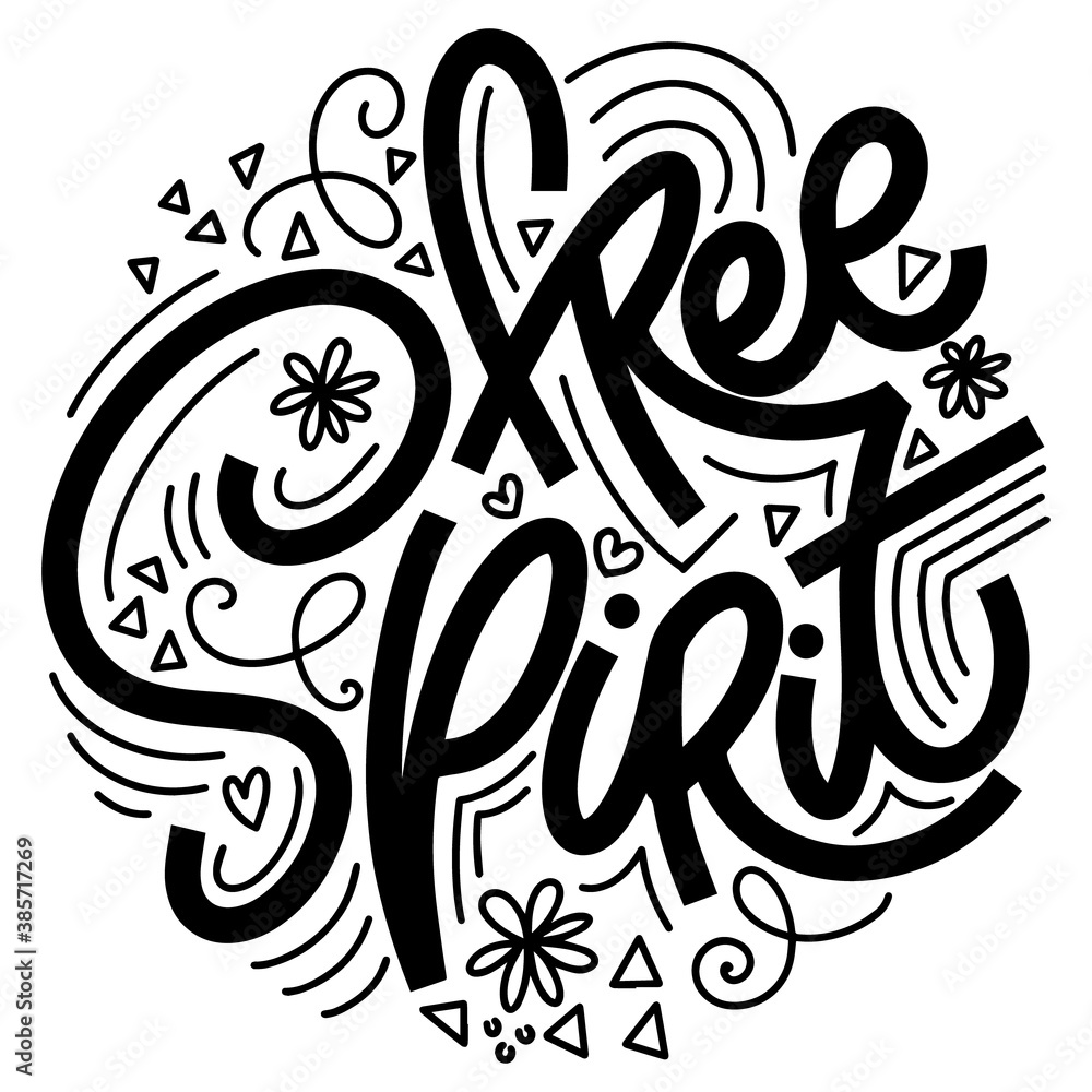 Free Spirit lettering in doodle style. Inspirational and motivational ...