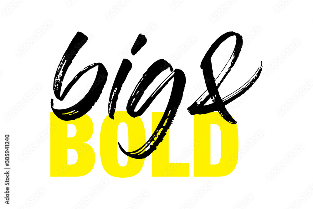 Modern graphic design of a saying "Big&Bold". Urban, bold, vibrant and ...