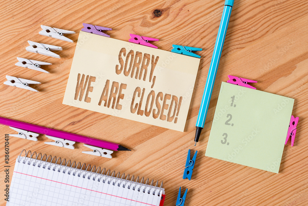 Writing note showing Sorry, We Are Closed. Business concept for ...