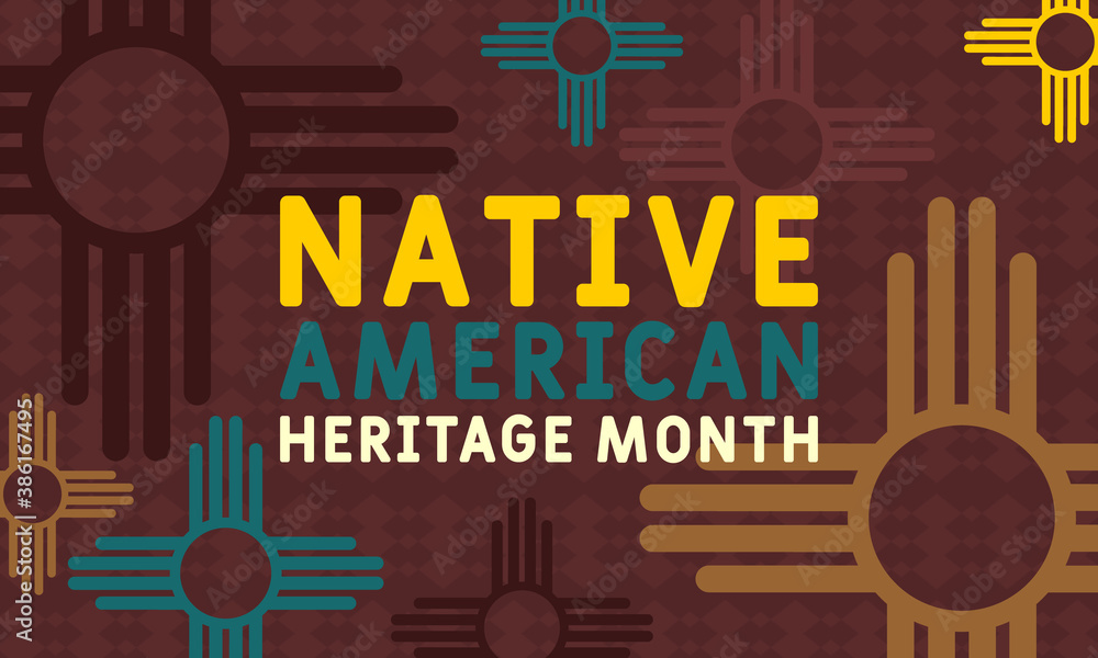 National Native American Heritage Month is an annual designation ...