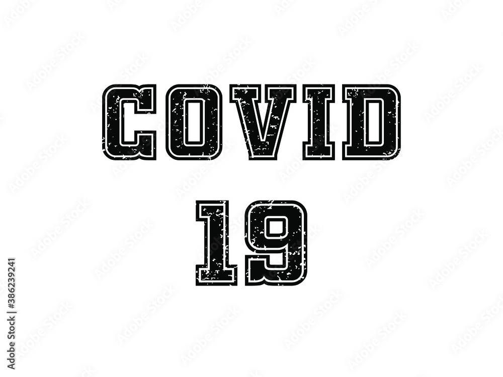 Covid 19 vector inscription .Coronavirus.T shirt design.Silhouette text ...