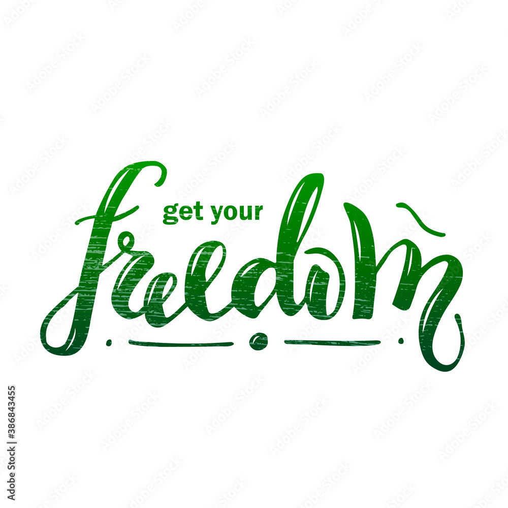 Vector illustration of get your freedom handwritten lettering for ...