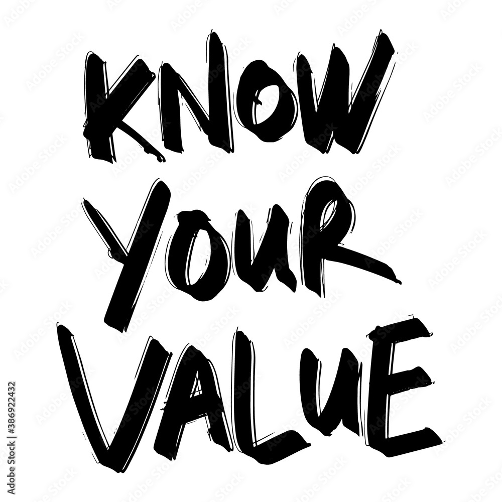 Poster Know Your Value lettering text. Hand-drawn letters style typo ...