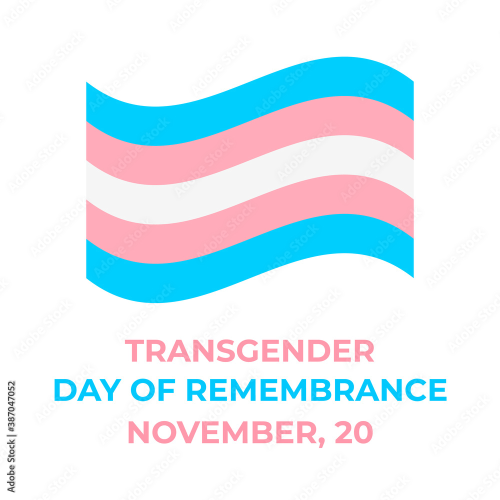 Transgender Day of Remembrance lettering with Transgender Pride Flag ...