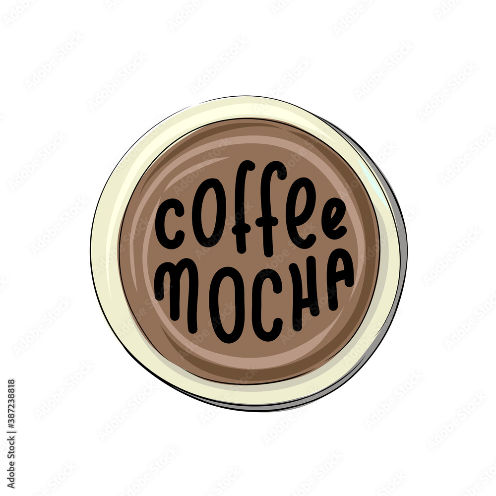 Types of coffee - coffee mocha - hand drawn lettering illustration in a ...