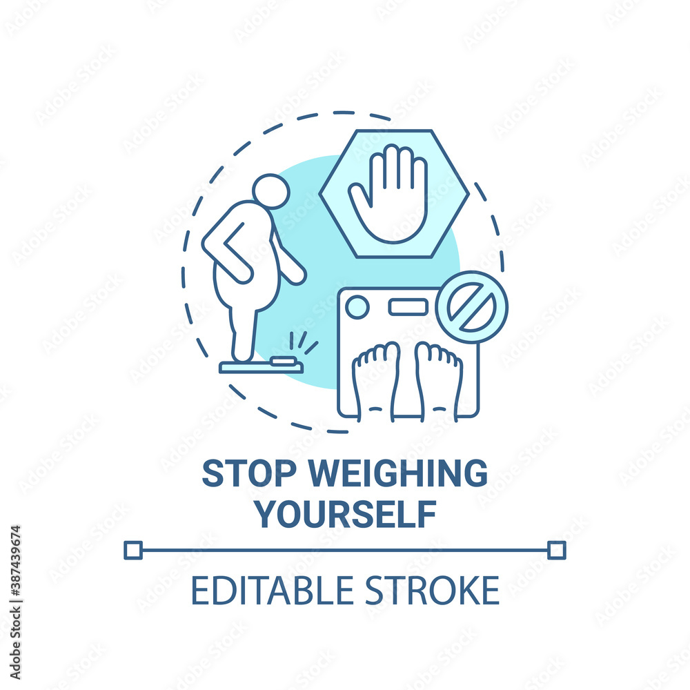 Stop weighing yourself concept icon. Body positivity tips. Smash your ...